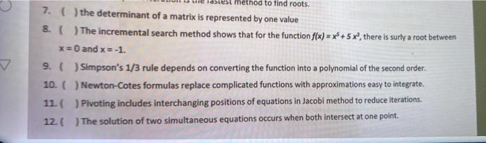 Solved 7. ( ) the determinant of a matrix is represented by | Chegg.com