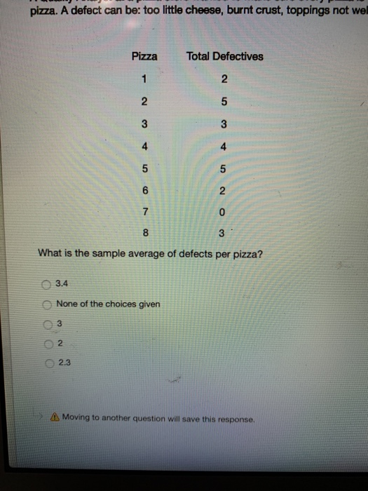 Solved pizza. A defect can be: too little cheese, burnt | Chegg.com