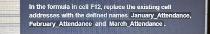 Solved In the formula in cell F12, replace the existing cell | Chegg.com