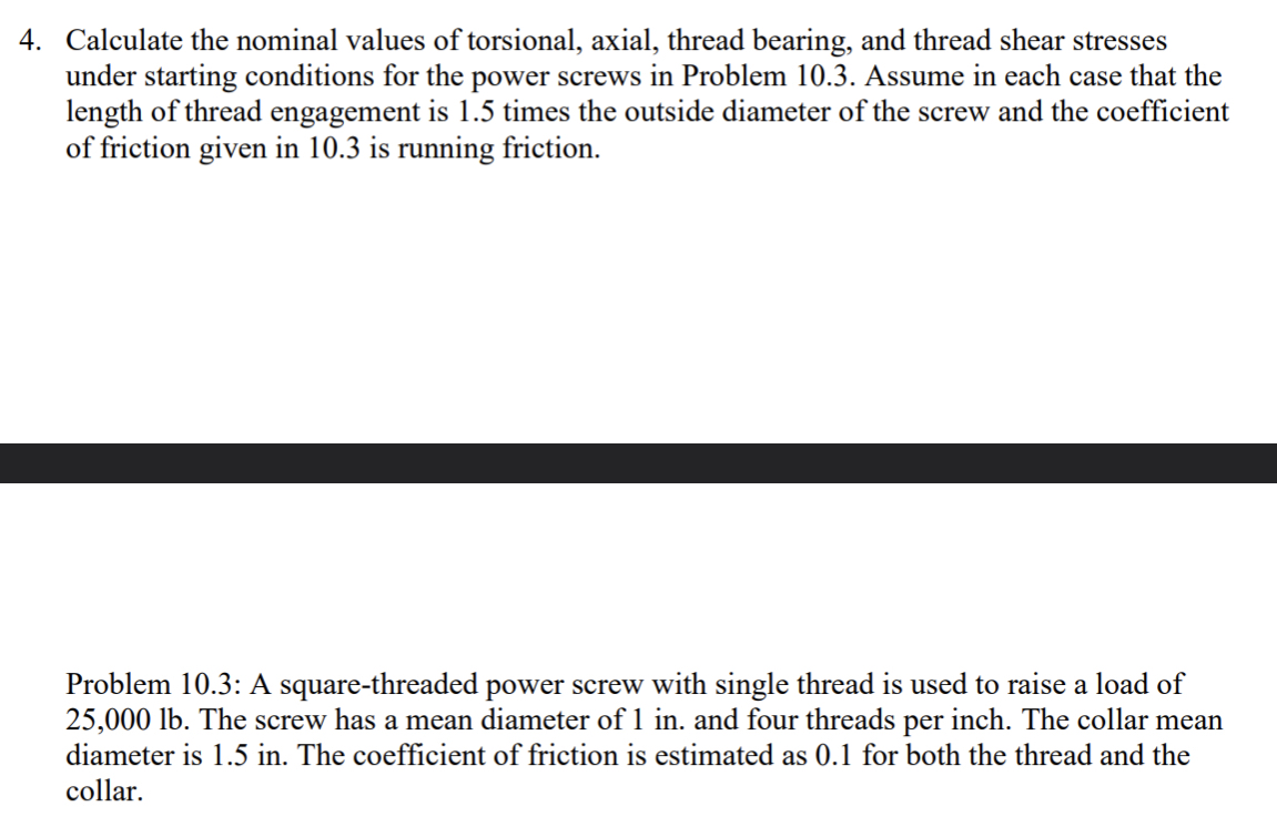 Solved Calculate the nominal values of torsional, axial, | Chegg.com