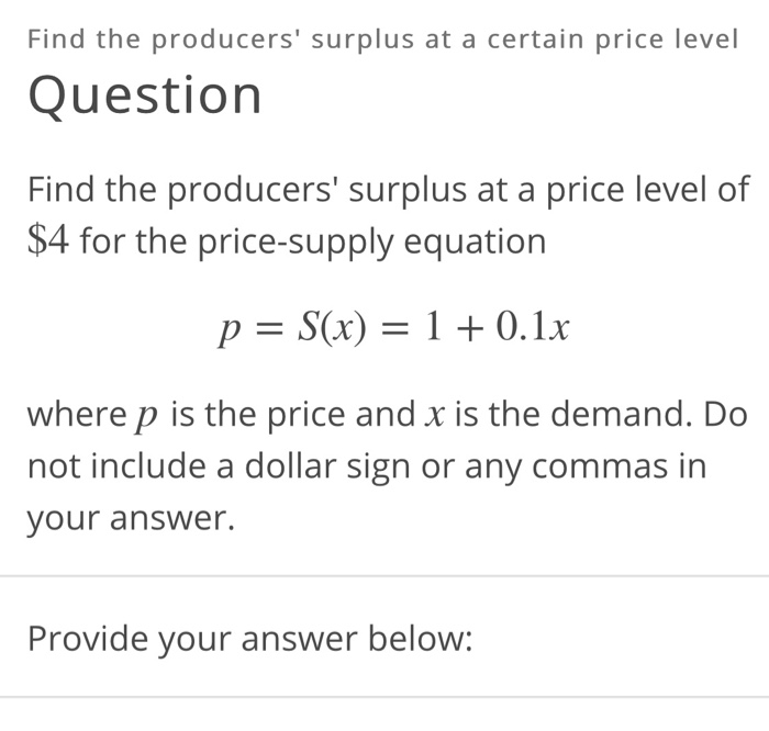 Solved Find the producers' surplus at a certain price level | Chegg.com