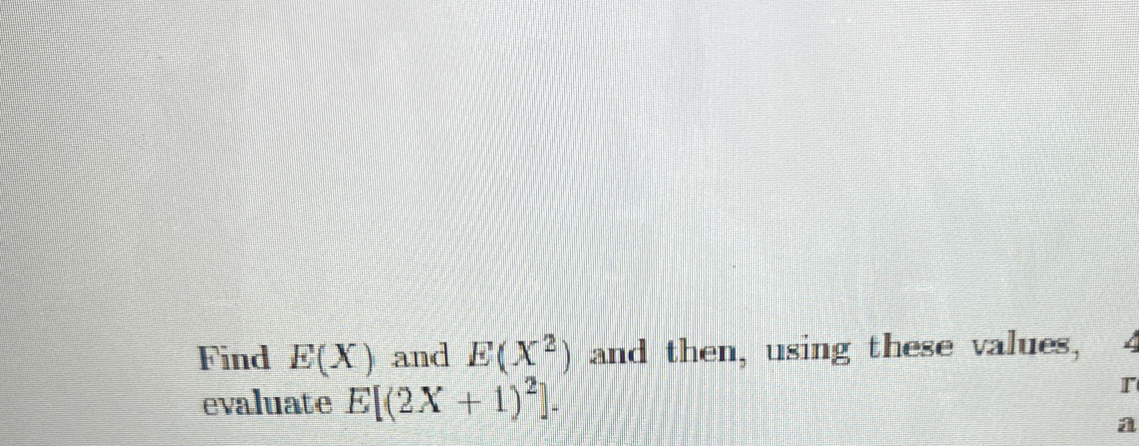 Solved Find E(x) ﻿and E(x2) ﻿and then, using these | Chegg.com