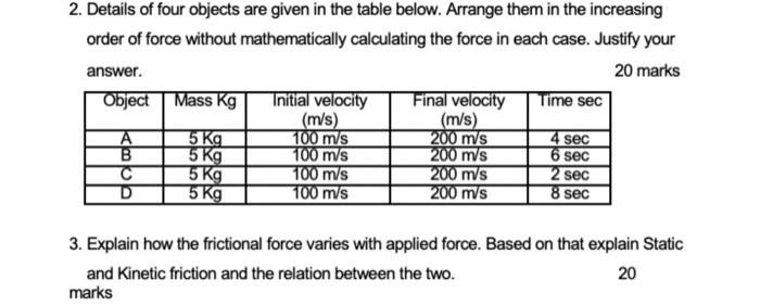 Solved 2. Details of four objects are given in the table | Chegg.com