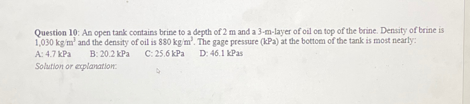 Solved Question 10 An Open Tank Contains Brine To A Depth