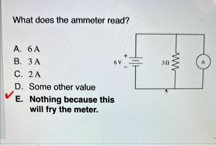 Solved what does the ammeter read?why is the answer "fry the | Chegg.com