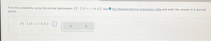 Solved Find the probability using the normal distribution: | Chegg.com