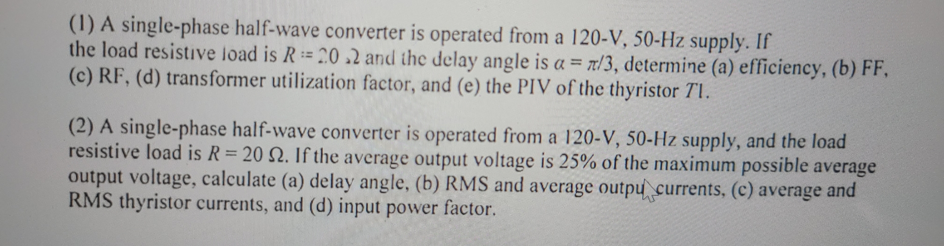 Solved (1) ﻿A single-phase half-wave converter is operated | Chegg.com