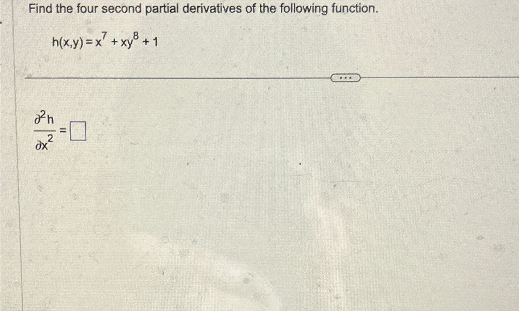 Solved Find the four second partial derivatives of the | Chegg.com