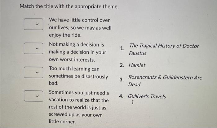 Match the title with the appropriate theme. We have | Chegg.com