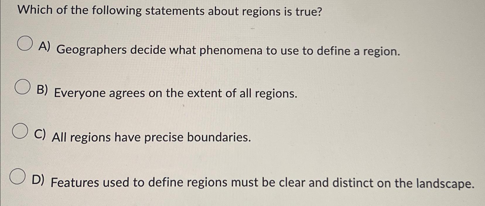 Solved Which of the following statements about regions is | Chegg.com