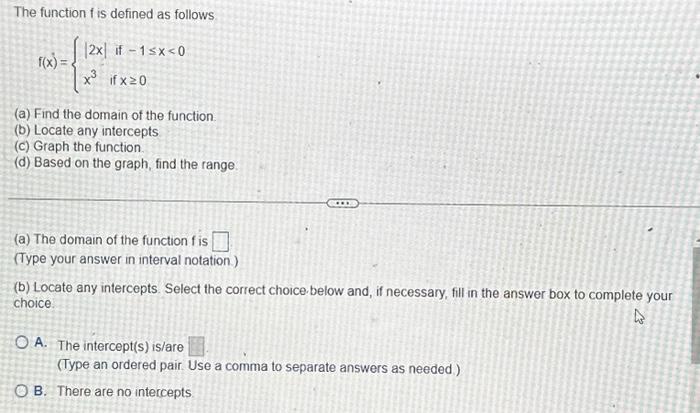 Solved The function f is defined as follows f(x)={∣2x∣x3 if | Chegg.com