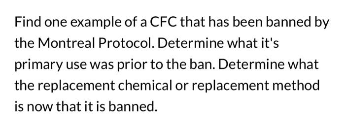 Solved Find one example of a CFC that has been banned by the | Chegg.com