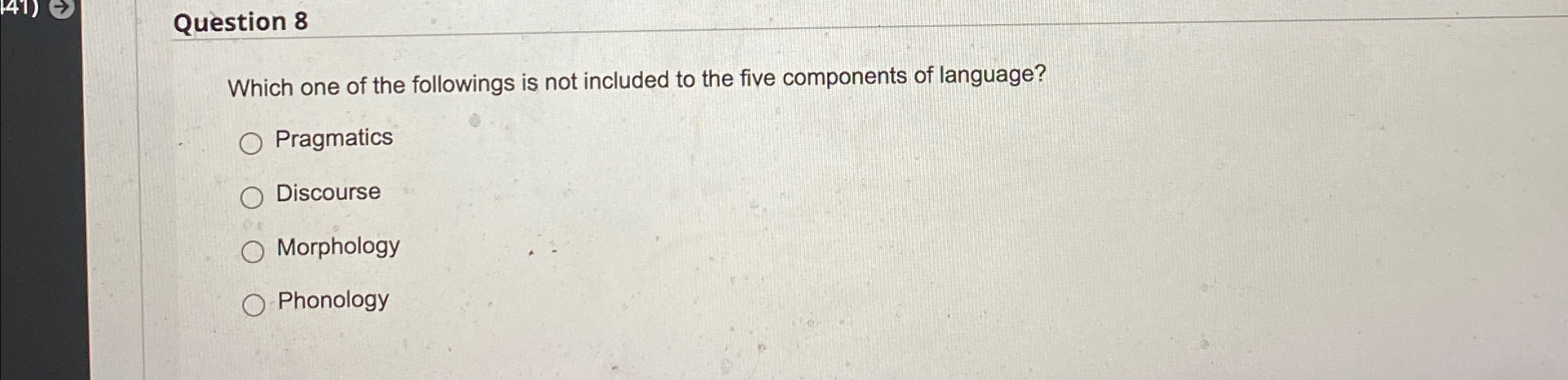Solved Question 8which One Of The Followings Is Not Included 