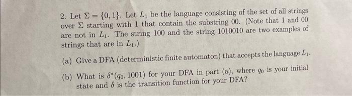 Solved 2. Let Σ={0,1}. Let L1 be the language consisting of | Chegg.com
