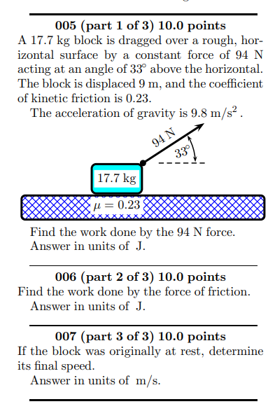 Solved 005 (part 1 ﻿of 3) 10.0 ﻿pointsA 17.7 ﻿kg block is | Chegg.com