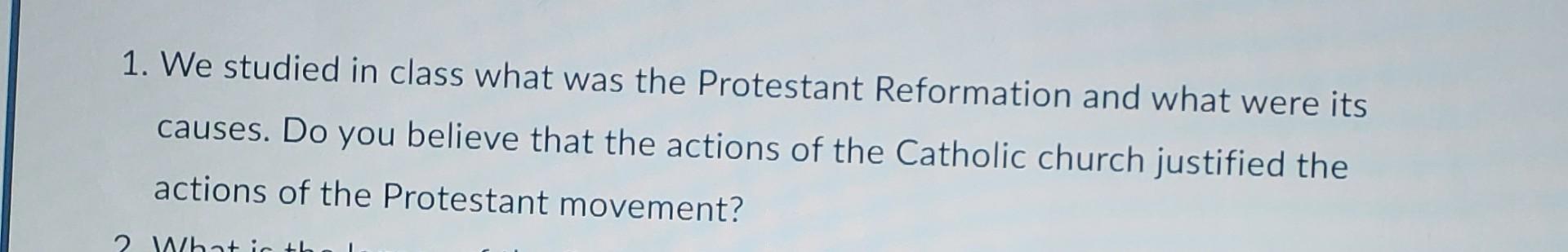 Solved 1. We studied in class what was the Protestant | Chegg.com