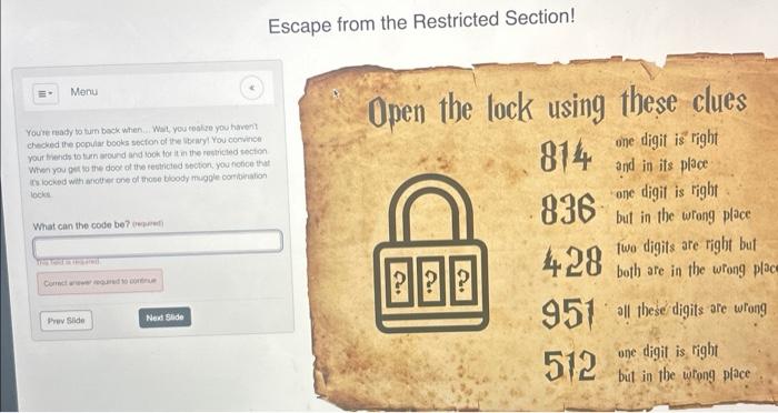 Escape from the Restricted Section! | Chegg.com