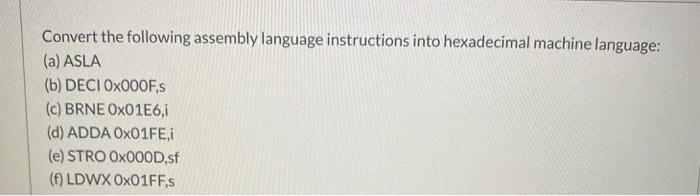 Solved Convert the following assembly language instructions | Chegg.com