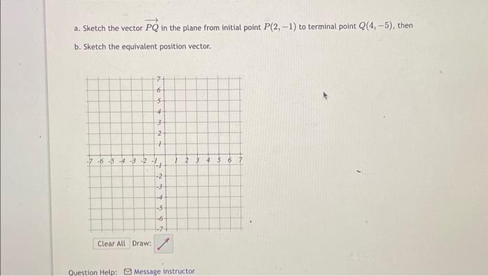 Solved a. Sketch the vector PQ in the plane from initial | Chegg.com