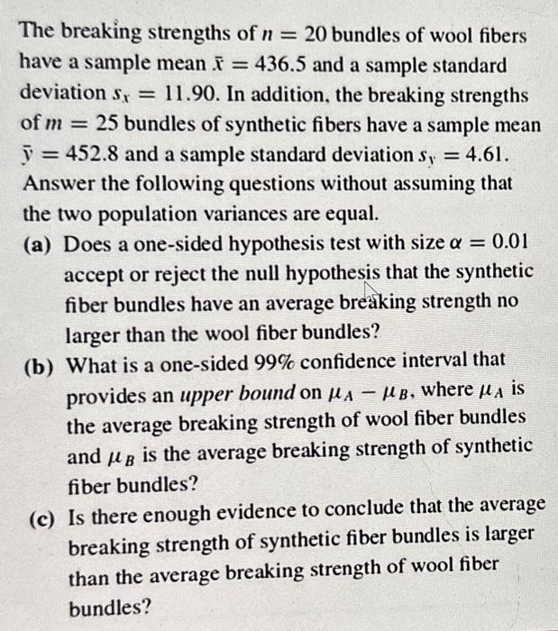 Solved The breaking strengths of n=20 bundles of wool fibers | Chegg.com