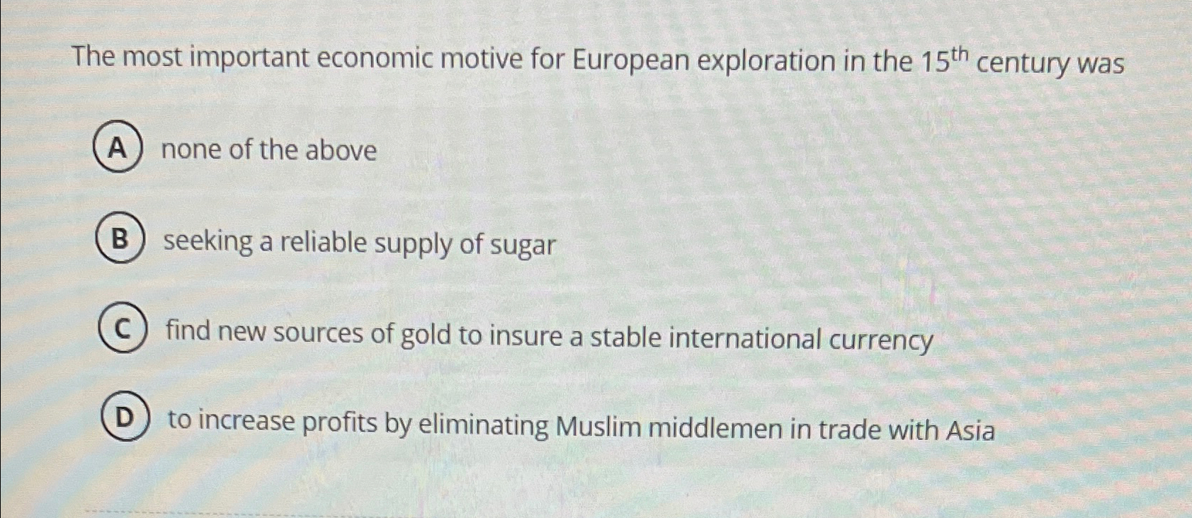Solved The most important economic motive for European | Chegg.com