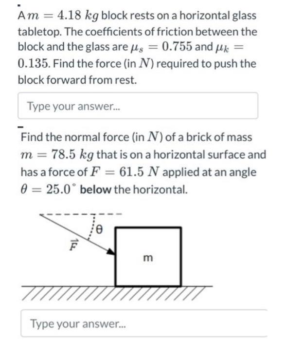 Solved A m=4.18 kg block rests on a horizontal glass | Chegg.com