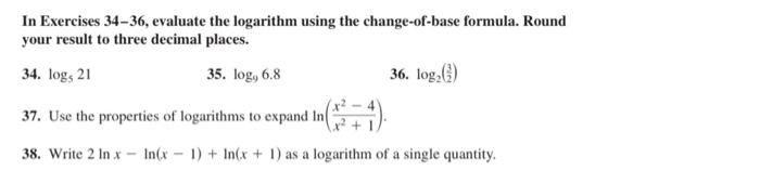 Solved In Exercises 34-36, evaluate the logarithm using the | Chegg.com