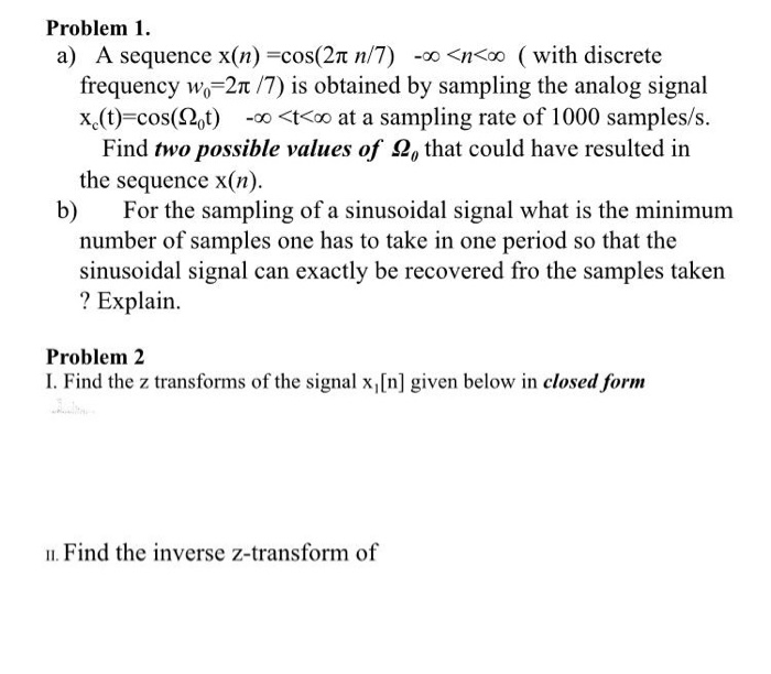 Solved Problem 1. a) A sequence x(n) =cos(21 n/7) - | Chegg.com