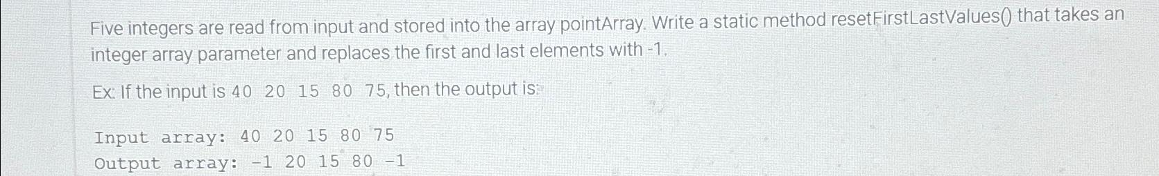 Solved Five integers are read from input and stored into the | Chegg.com