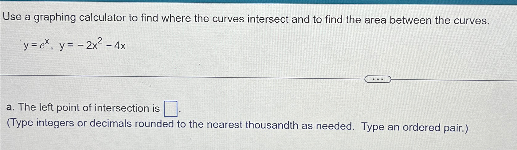 Solved Use a graphing calculator to find where the curves | Chegg.com