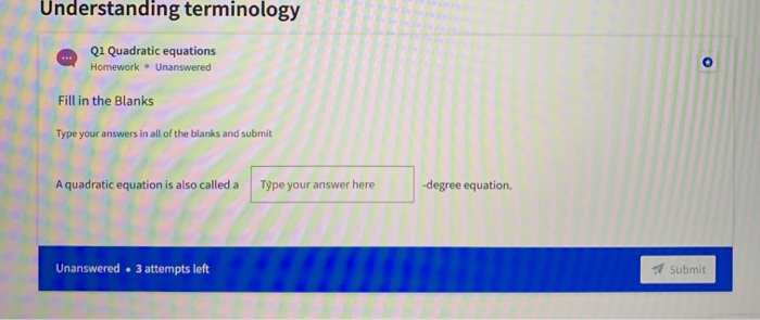 Solved Understanding terminology Q1 Quadratic equations | Chegg.com Solved Understanding terminology Q1 Quadratic equations | Chegg.com