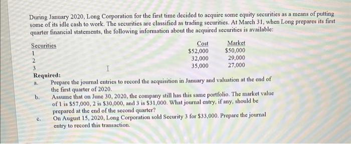 Solved During January 2020, Long Corporation for the first | Chegg.com