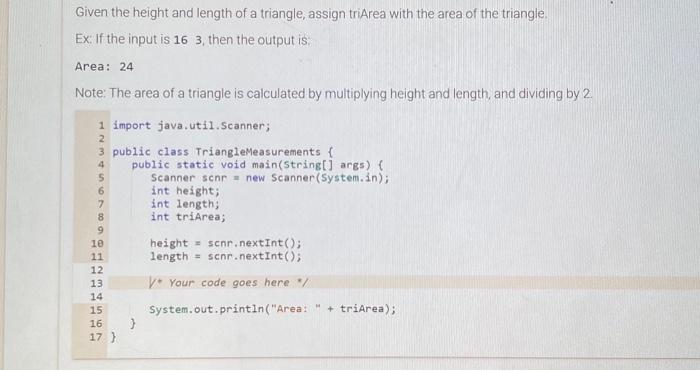Solved Given the height and length of a triangle, assign | Chegg.com