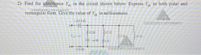 Solved 2) Find the admittance Yab in the circuit shown | Chegg.com