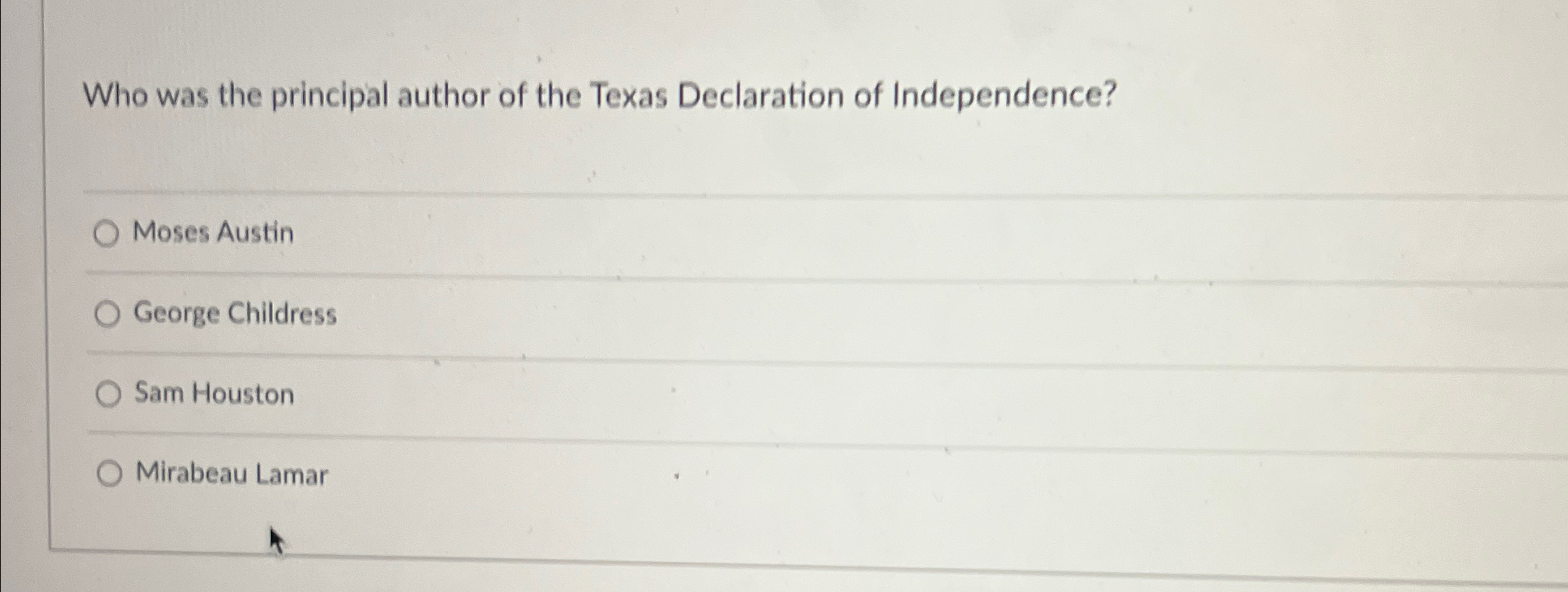 Solved Who was the principal author of the Texas Declaration | Chegg.com