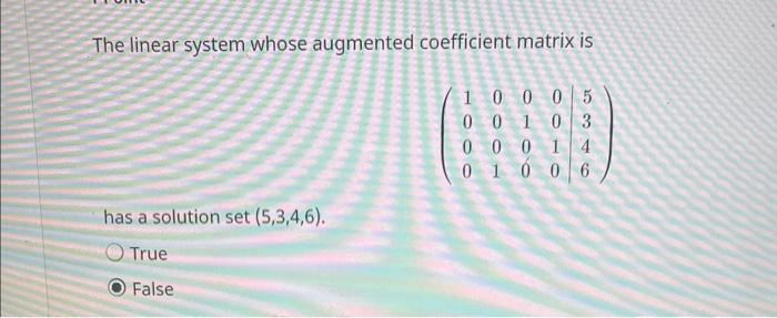Solved The linear system whose augmented coefficient matrix | Chegg.com