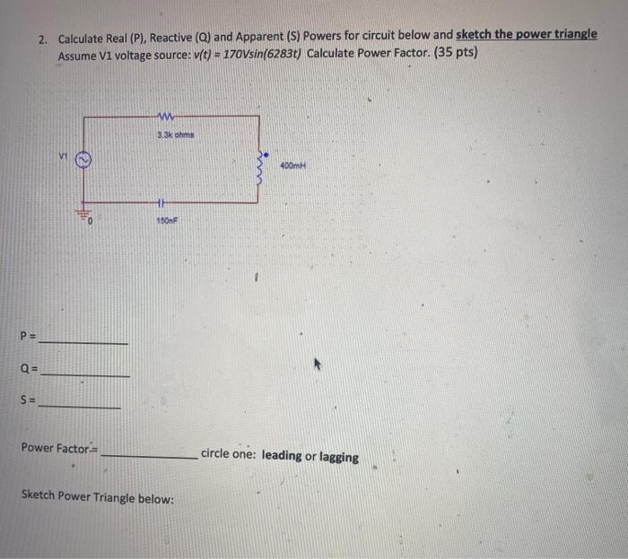Solved 2. Calculate Real (P), Reactive (Q) and Apparent (S) | Chegg.com