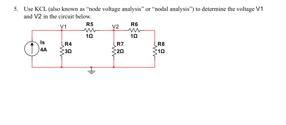 Solved Use KCL (also known as "node voltage analysis" or | Chegg.com