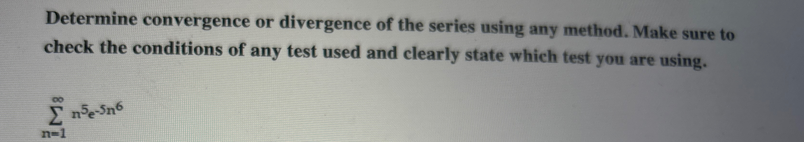 Determine convergence or divergence of the series | Chegg.com