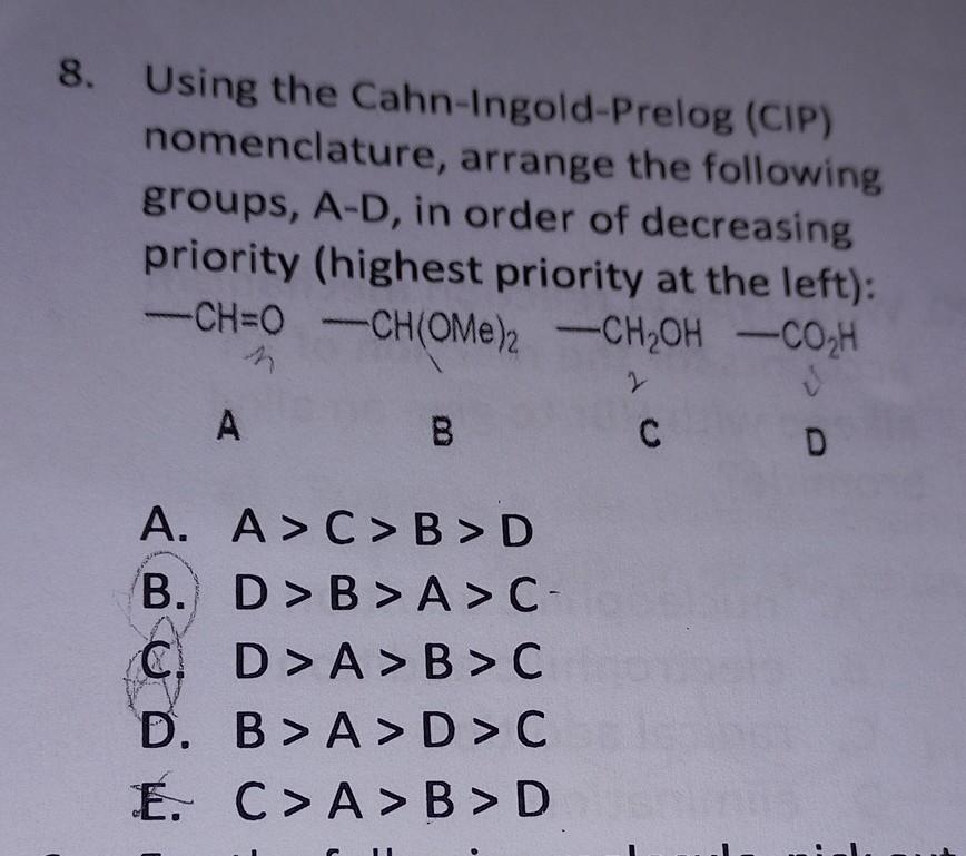 Solved Using the Cahn-Ingold-Prelog (CIP) nomenclature, | Chegg.com