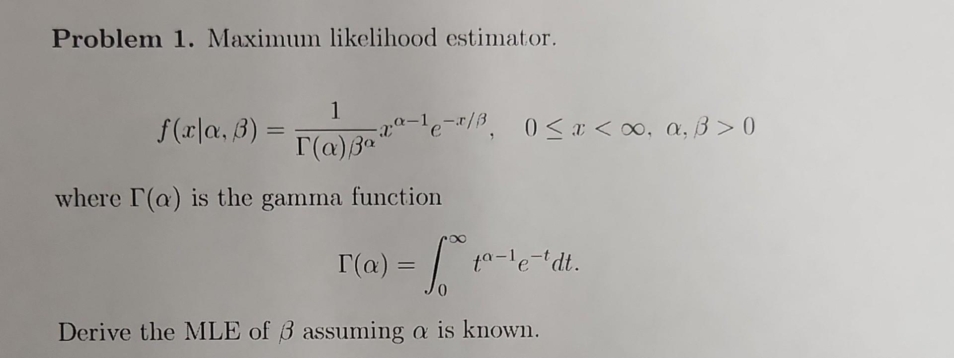 Solved Problem 1. Maximum likelihood estimator. | Chegg.com