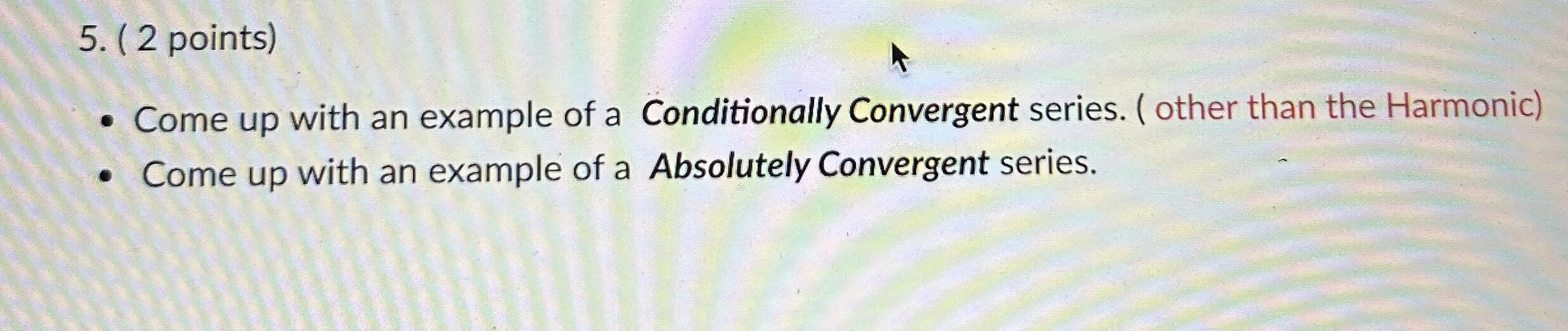 ( 2 ﻿points)Come up with an example of a | Chegg.com