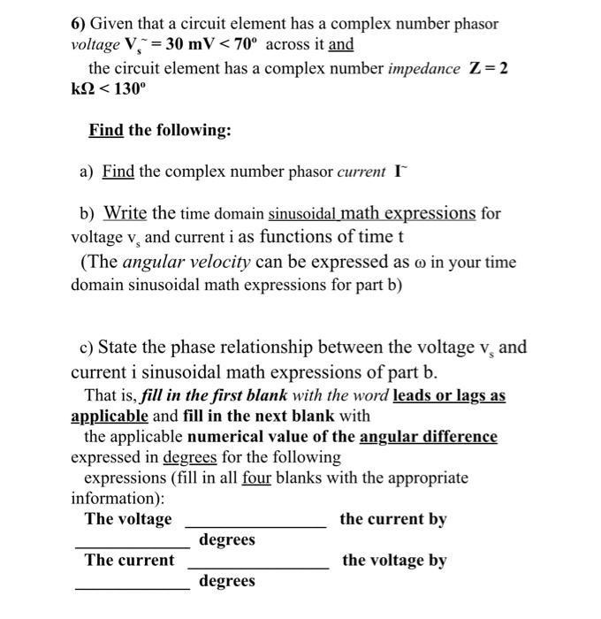 Solved 6) Given that a circuit element has a complex number | Chegg.com