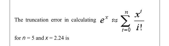 Solved The truncation error in calculating f '(4) for f(x) | Chegg.com