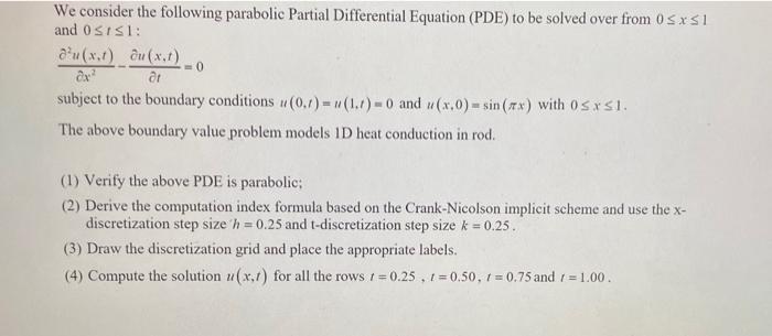 Solved We consider the following parabolic Partial | Chegg.com