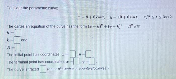 Solved Consider the parametric curve: | Chegg.com