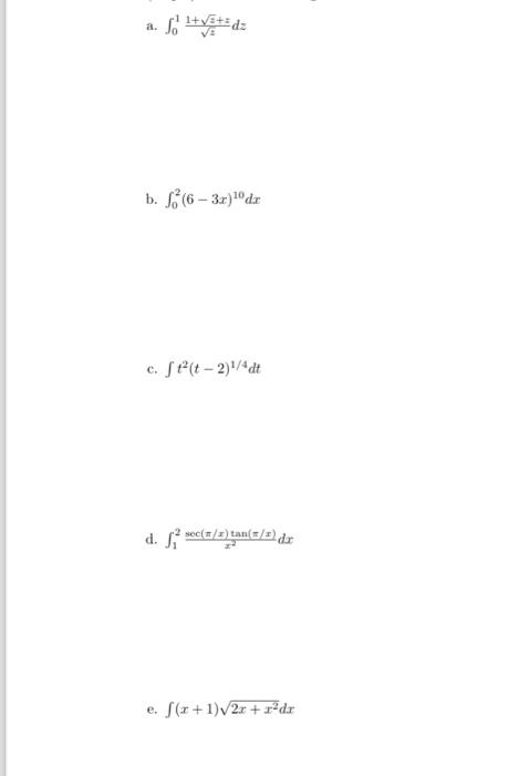 Solved ∫01z1 Z Zdz ∫02 6−3x 10dx ∫t2 T−2 1 4dt