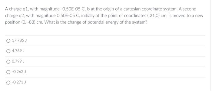 Solved A charge q1, with magnitude −0.50E−05C, is at the | Chegg.com
