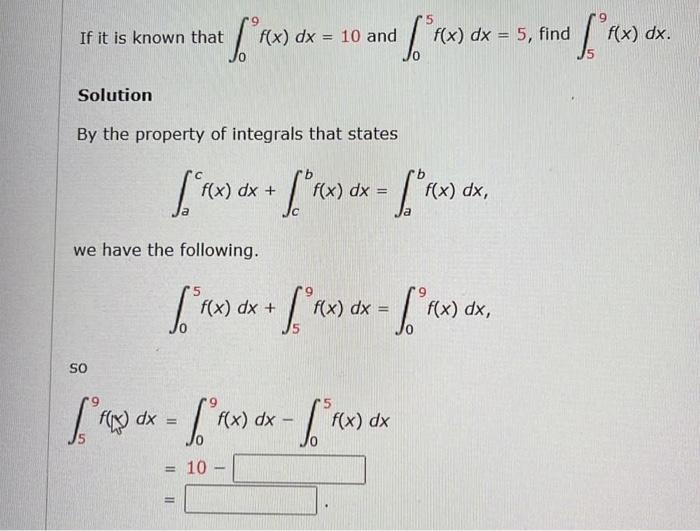 Solved If it is known that ∫09f(x)dx=10 and ∫05f(x)dx=5, | Chegg.com