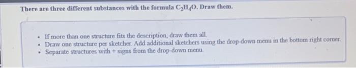 Solved There are three different substances with the formula | Chegg.com